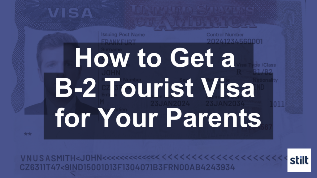 How to apply for a B2 visitor visa for parents in the U.S. [2024]